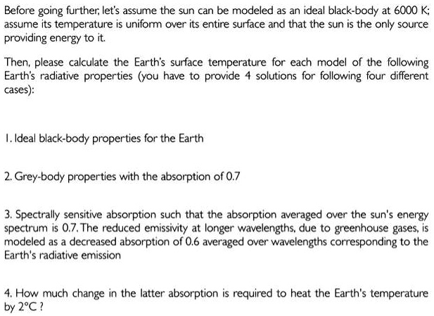 Before going further, let's assume the sun can be modeled as an ideal ...