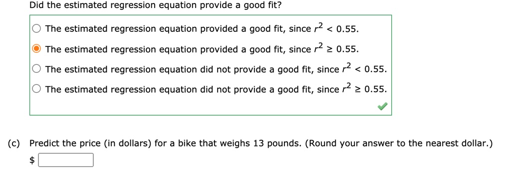 SOLVED Did The Estimated Regression Equation Provide A Good Fit The solved-did-the-estimated-regression-equation-provide-a-good-fit-the