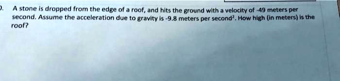 a stone is dropped from the edge of root and hlts the ground with a ...