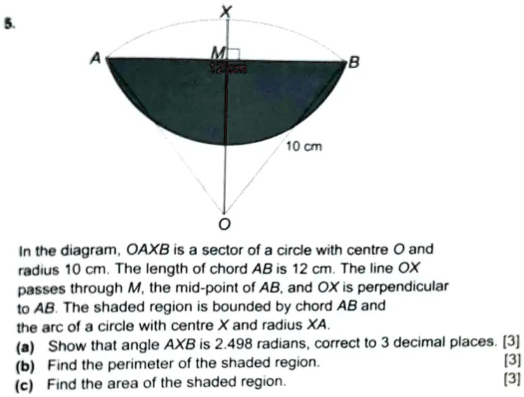 X 5. A M 12cm B 10 cm In the diagram, OAXB is a sector of a circle with ...