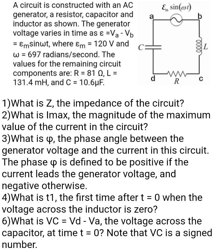 SOLVED:A circuit is constructed with an AC generator; a resistor; capacitor and inductor as ...
