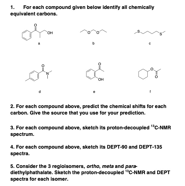 for each compound given below identify all chemically equivalent ...