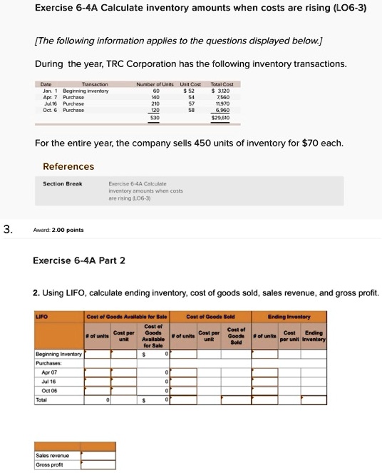 Exercise 6-4A: Calculate inventory amounts when costs are rising (LO6-3 ...