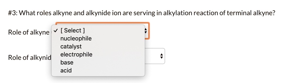SOLVED: #3: What roles alkyne and alkynide ion are serving in ...