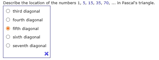 Describe the location of the numbers 1, 5, 15, 35, 70,... in Pascal's ...