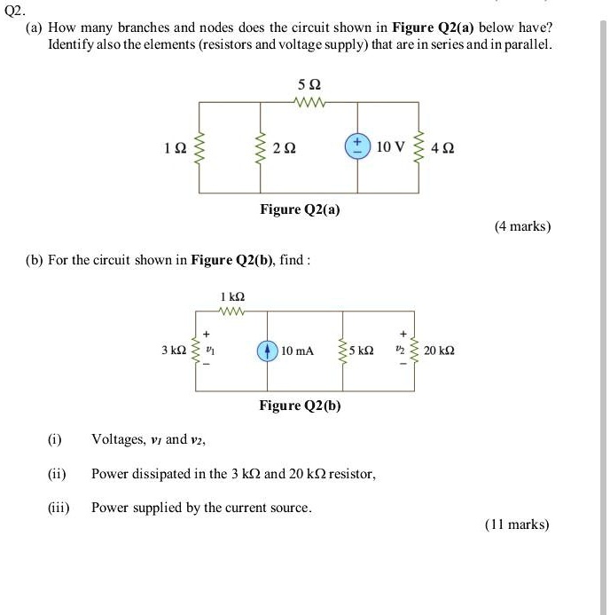 SOLVED: Q2 (a) How many branches and nodes does the circuit shown in Figure Q2(a) below have ...