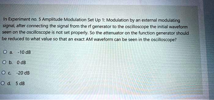 In Experiment no. 5 Amplitude Modulation Set Up 1: Modulation by an ...