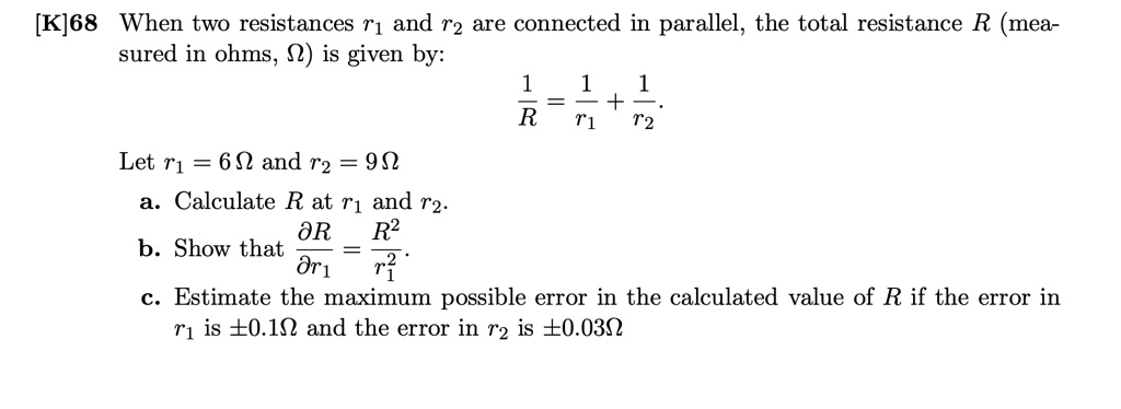 SOLVED:[KJ68 When two resistances T1 and T2 are connected in parallel ...