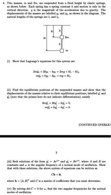 SOLVED: Two masses,m and 2mare suspended from a fixed height by elastic ...
