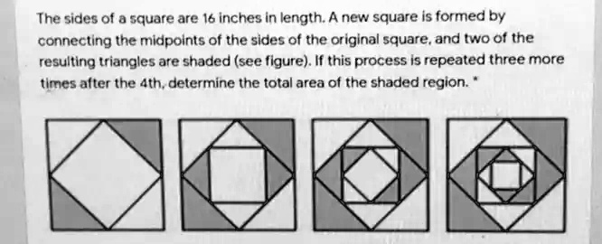 the sides of a square are 16 inches in length a new square is formed by ...