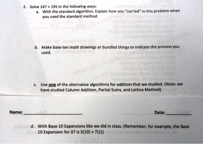 Name: 2. Solve 147 + 195 in the following ways: a. With the standard algorithm. Explain how you ...