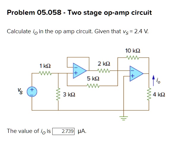 Problem 05.058 - Two stage op-amp circuit Calculate io in the op amp circuit. Given that vs = 2. ...