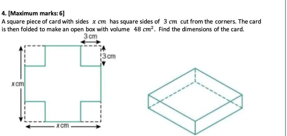 4 maximum marks 6 a square piece of card with sides x cm has square ...