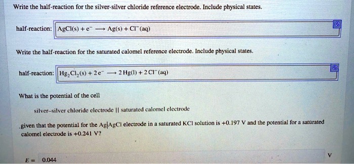 SOLVED: Write the half-reaction for the silver- silver chloride ...