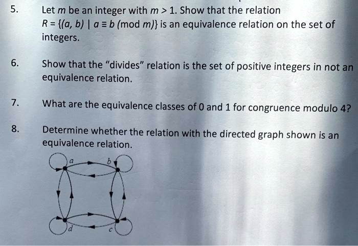 SOLVED: Let m be an integer with m > 1. Show that the relation R = (a, b) a =b (mod m) is an ...
