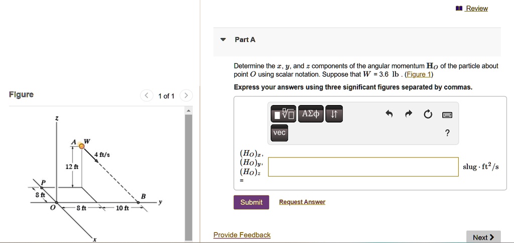 Solved Part A Determine The X Y And Z Components Of The Angular 0701