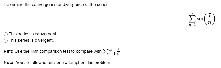 SOLVED: Determine the convergence or divergence of the series ain(2 ...