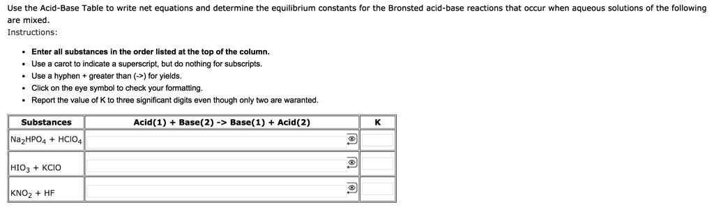 SOLVED: Use the Acid-Base Table to write net equations and determine the equilibrium constants ...