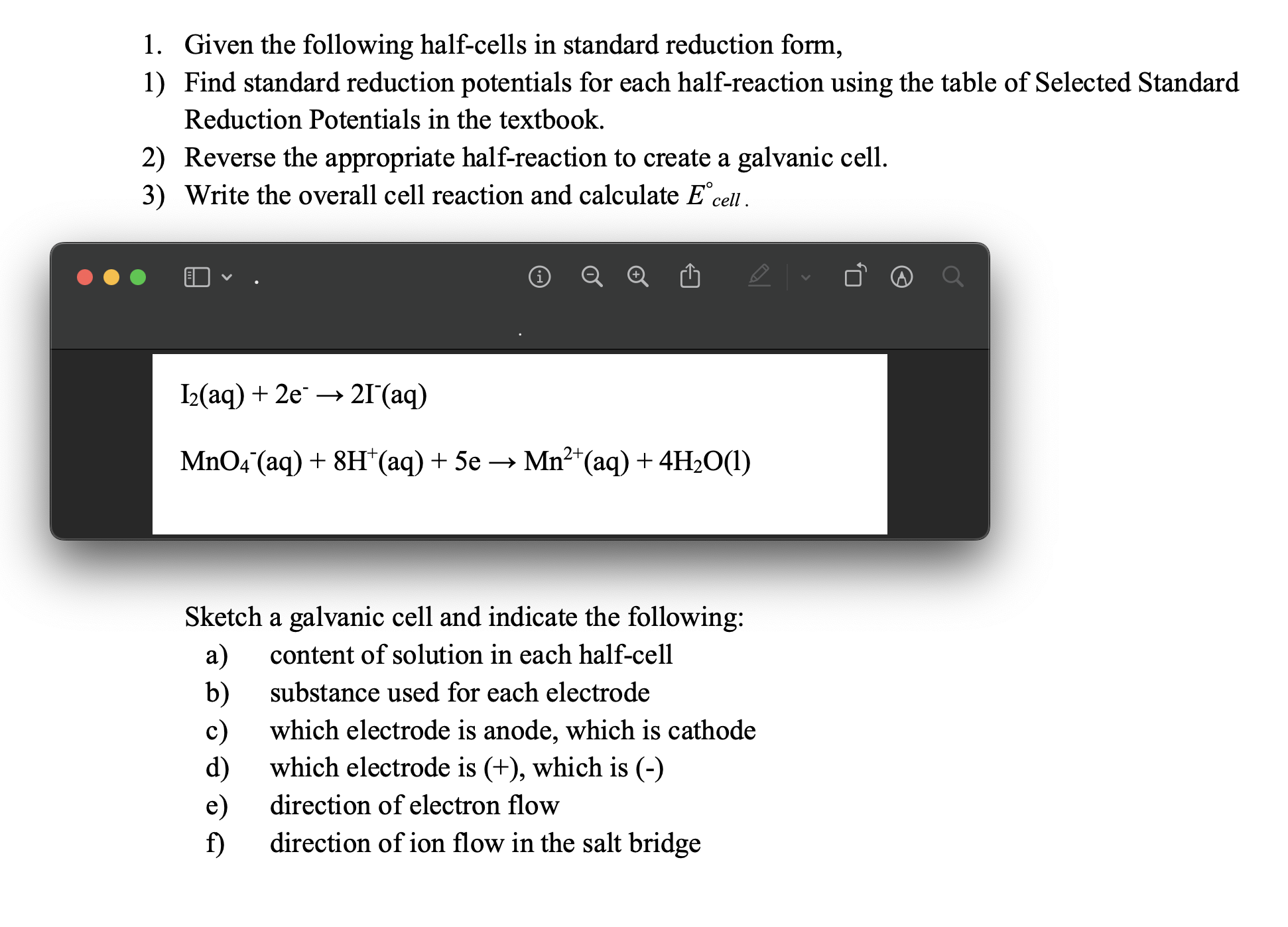 1. Given the following half-cells in standard reduction form, 1) Find standard reduction ...