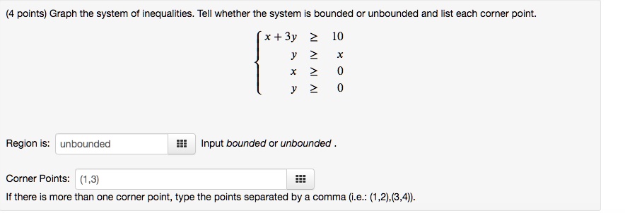 SOLVED: (4 points) Graph the system of inequalities. Tell whether the ...
