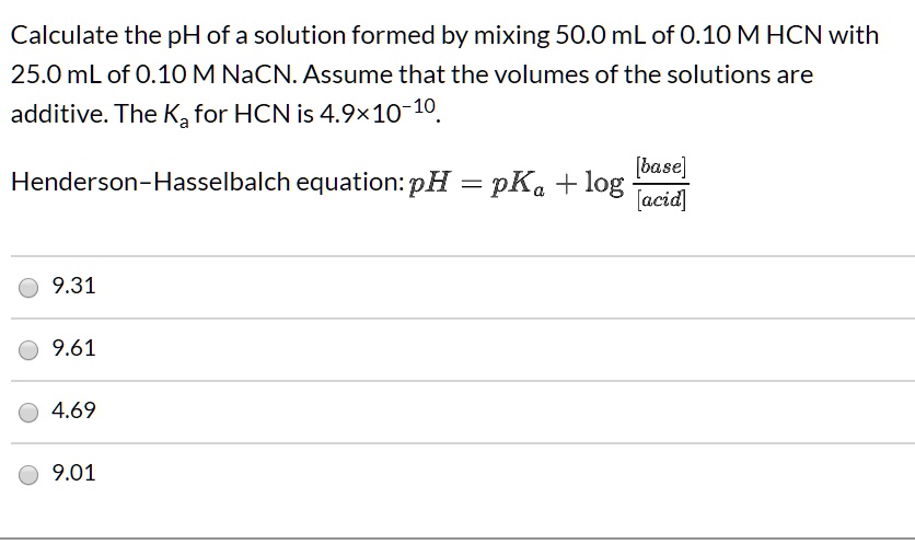 SOLVED: Calculate the pH of a solution formed by mixing 50.0 mL of O ...