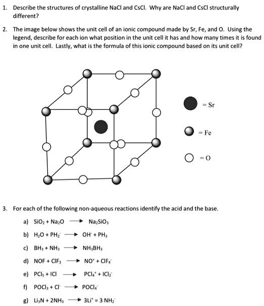 Solved 1 Describe The Structures Of Crystalline Nacl And Cscl Why