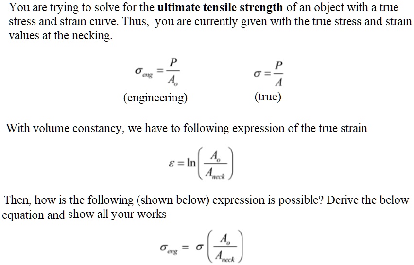 You are trying to solve for the ultimate tensile strength of an object ...