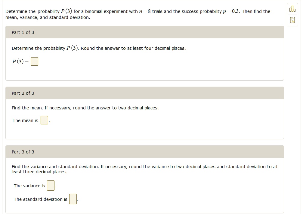 determine the probability p 3 for binomial experiment with n 8 trials ...