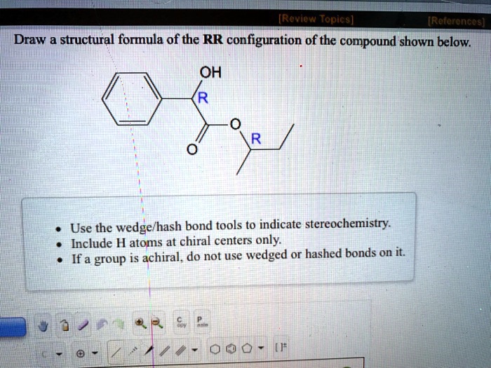 SOLVED: [Review Topics] [References] Draw the structural formula of the ...