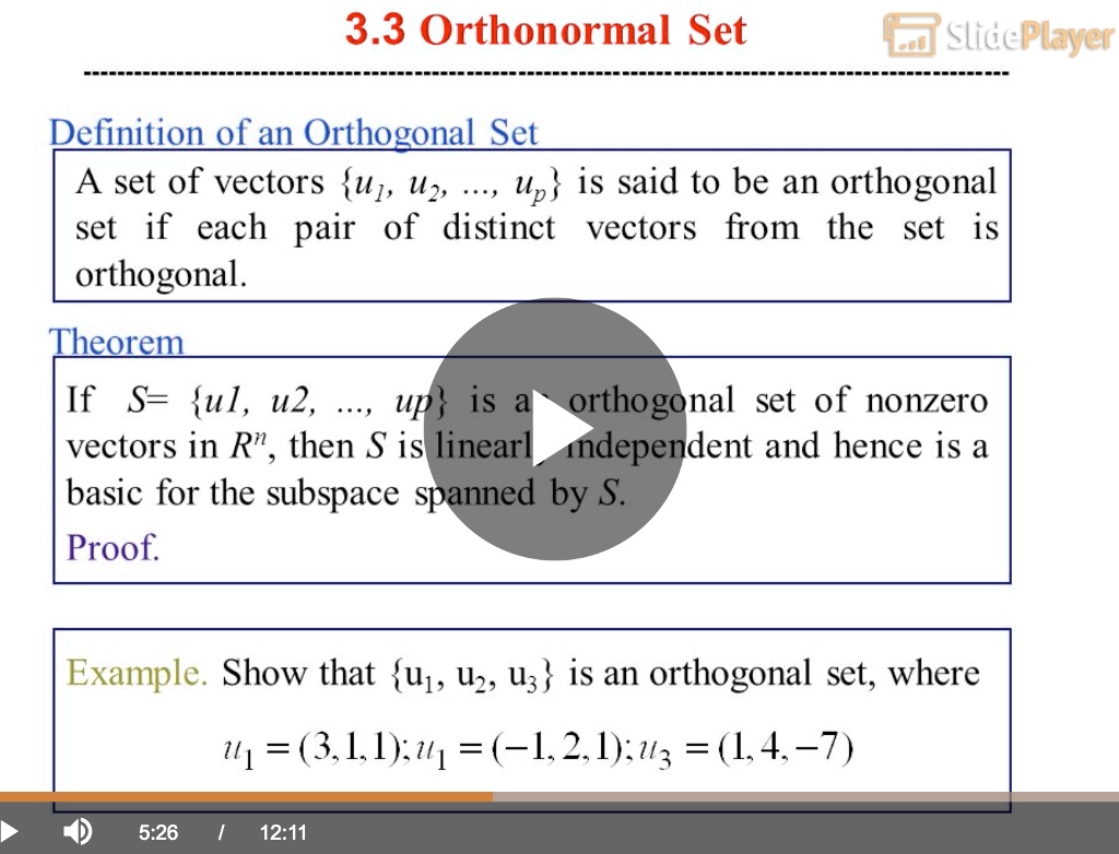 SOLVED: SlicePlayer Definition of an Orthogonal Set: A set of vectors ...