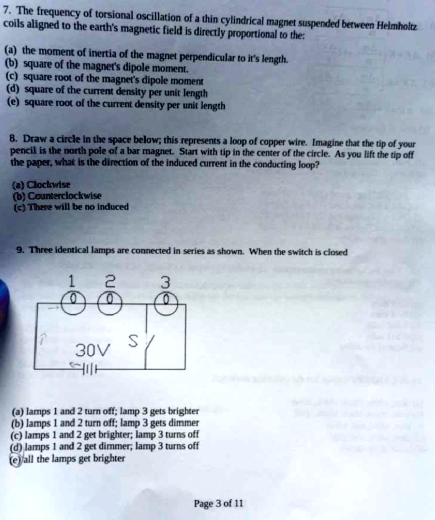 7. The frequency of torsional oscillation of a thin cylindrical magnet ...