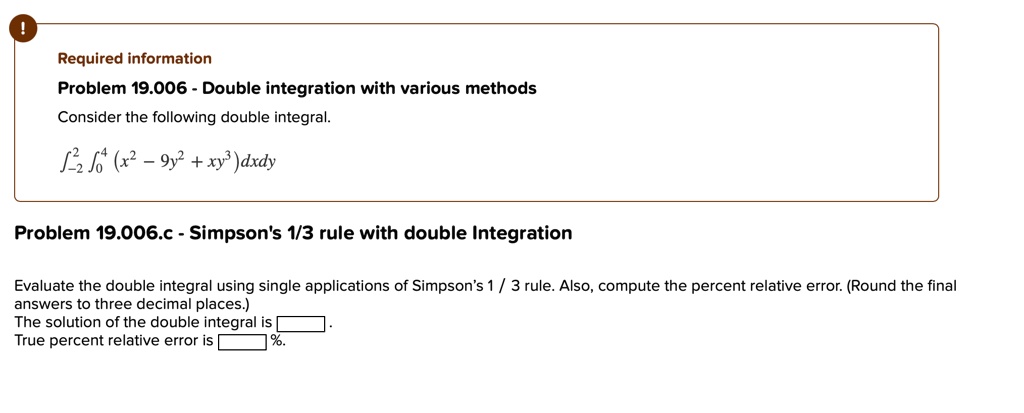 required information problem 19006 double integration with various ...
