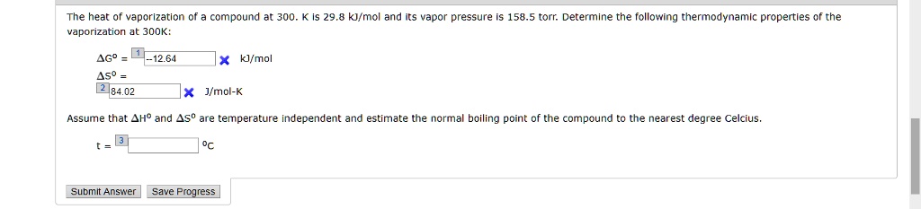 SOLVED: The heat of vaporization vaporization at 300K: compound at 300 ...