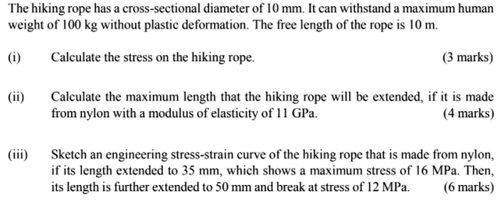 SOLVED: The hiking rope has a cross-sectional diameter of 10 mm. It can ...