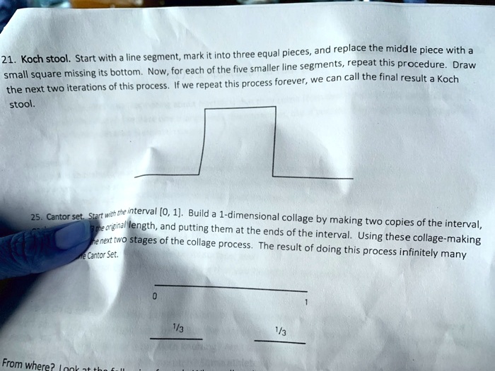 SOLVED: Three equal pieces, and replace the middle piece with = 21 Koch ...