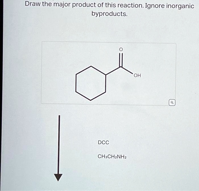 Draw The Major Product Of This Reaction Ignore Inorganic Byproducts