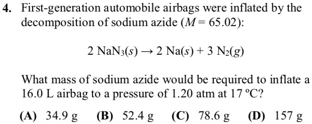 SOLVED: First-generation automobile airbags were inflated by the ...