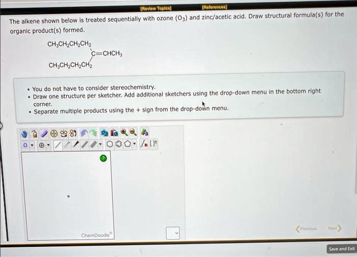 SOLVED: question 5 The alkene shown below is treated sequentially with ...