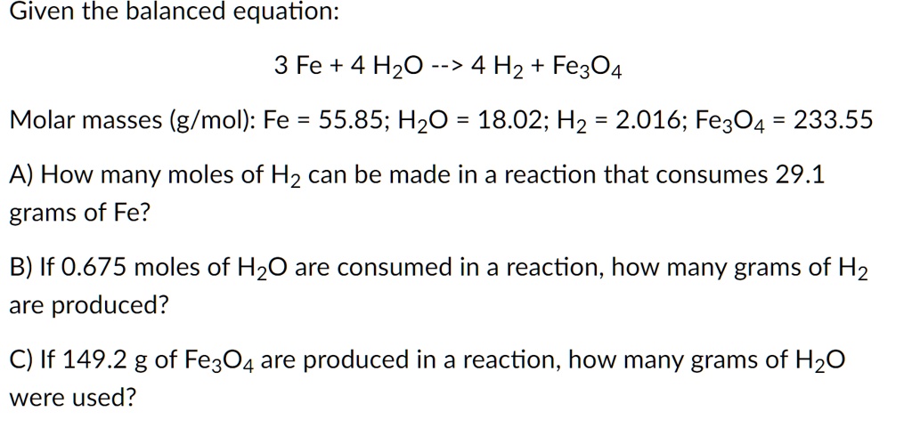 given the balanced equation 3 fe 4 h2o 4 hz fe3o4 molar masses gmol fe ...