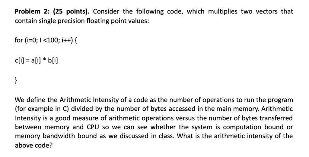 Problem 2 25 Points Consider The Following Code Which Multiplies Two Vectors That Contain