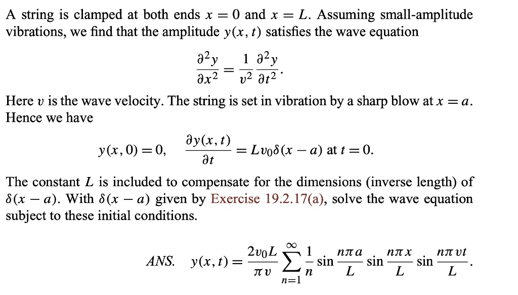 A string is clamped at both ends x = 0 and x = L. Assuming small ...