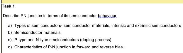 SOLVED: Describe PN junction in terms of its semiconductor behavior a ...