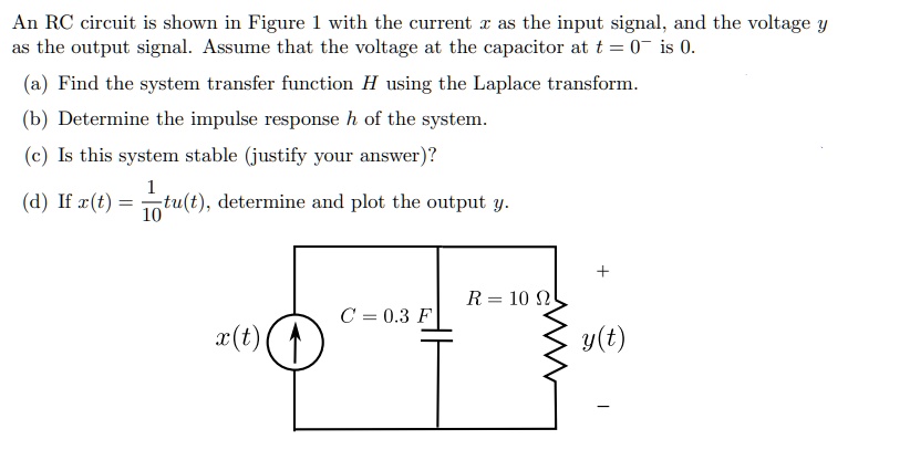 SOLVED: An RC circuit is shown in Figure 1 with the current x as the ...