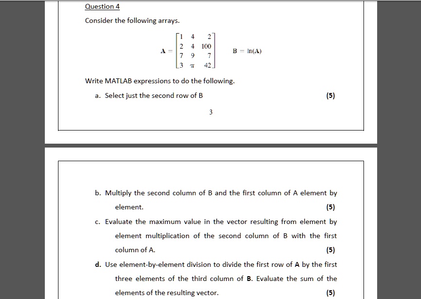 Question 4 Consider the following arrays 100 Ina) Write MATLAB ...