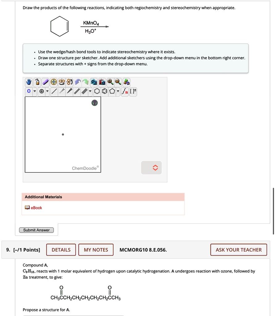 draw the products of the following reactions indicating both regiochemistry and stereochemistry ...