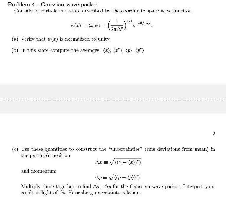Problem gaussian wave packet consider particle in state...