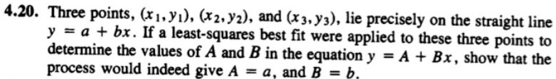 SOLVED: 4.20. Three points, (x1,Y1) , (x2,Y2) , and 6 Y3) , lie precisely on the straight line y ...
