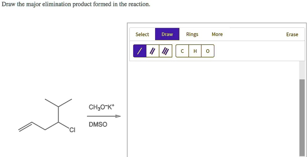 SOLVED: Draw the major elimination product formed in the reaction: Select Draw Rings More Erase ...