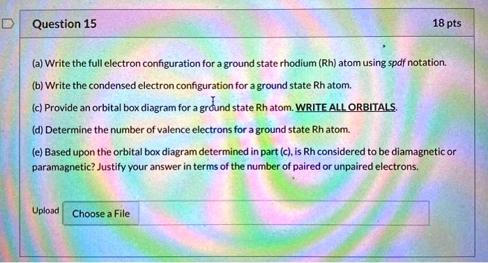 question 15 18 pts a write the full electron configuration for a ground ...