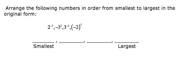 SOLVED: Arrange the following numbers in order from smallest to largest ...